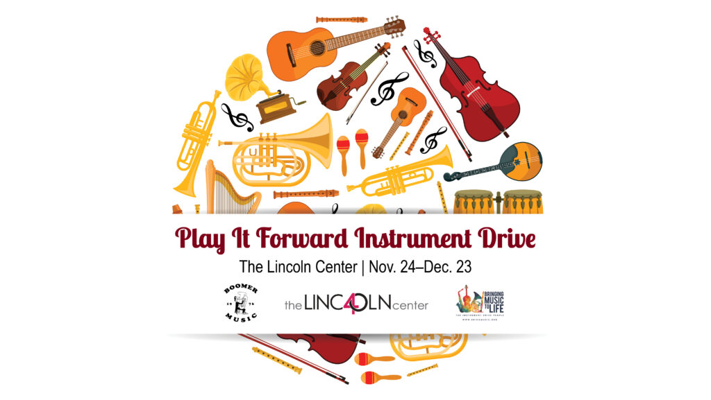 Play It Forward and Give the Gift of Music - The Lincoln Center